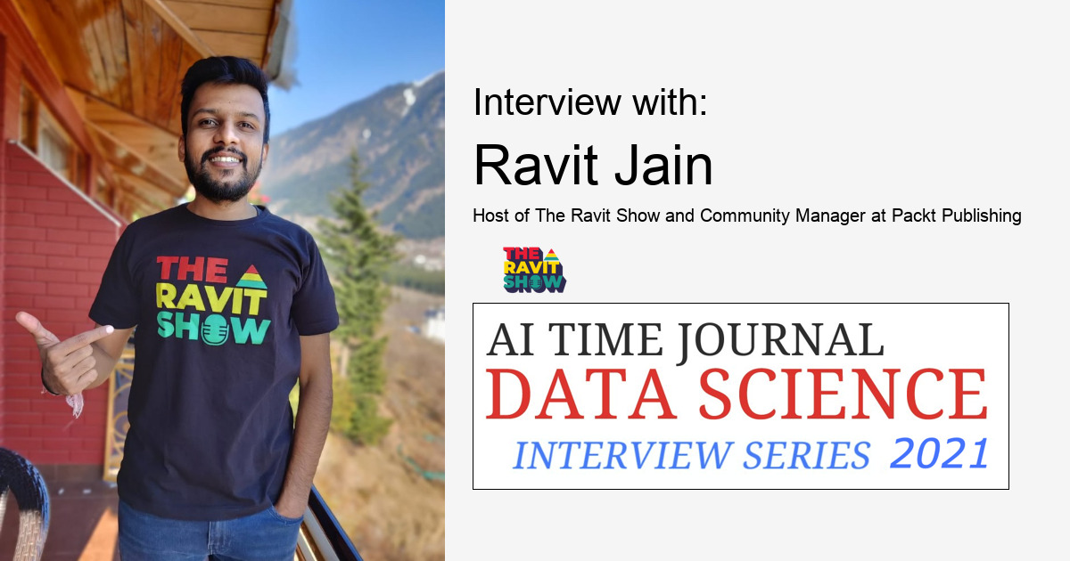 Interview With Ravit Jain Host Of The Ravit Show And Community Manager At Packt Publishing Ai 